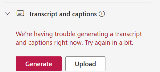 Unable to generate captions and transcript | Microsoft Community Hub